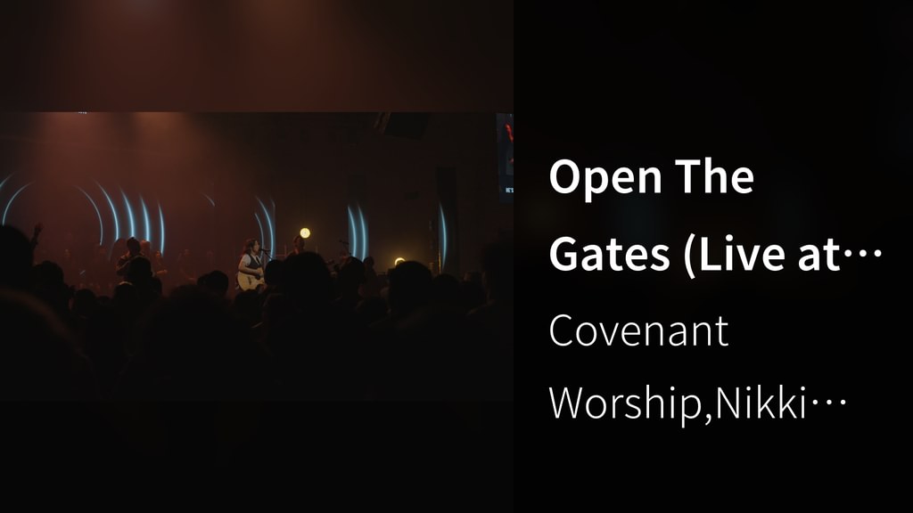 Open The Gates (Live at Covenant Church, 2025, Dallas, TX)(音楽・ライブ ...