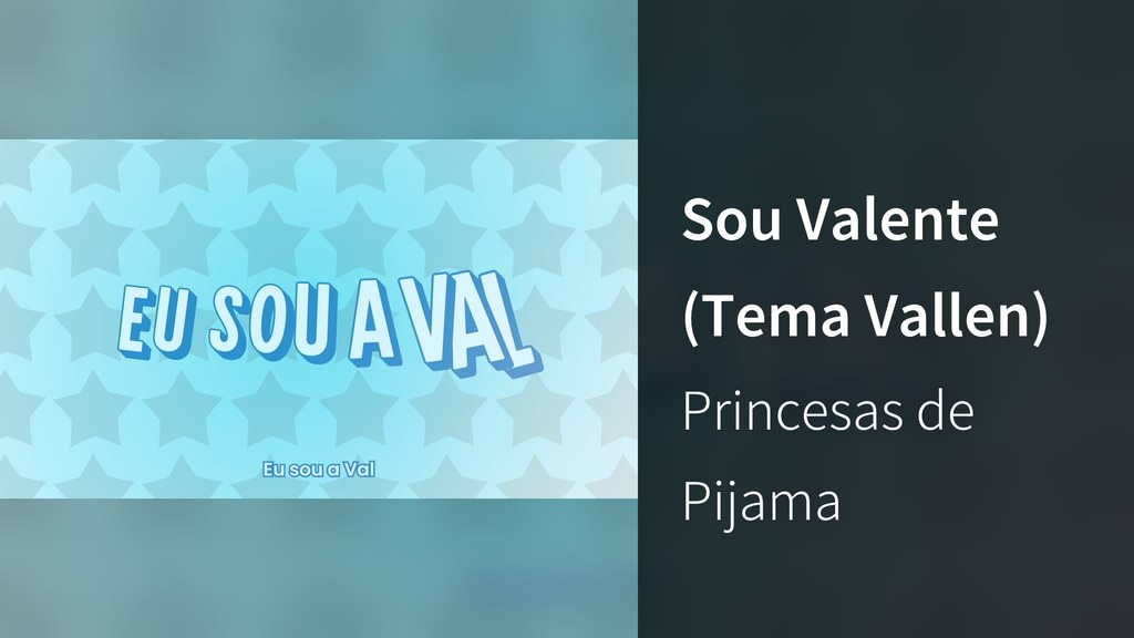 Sou Valente (Tema Val) (Lyric Video)(音楽・ライブ / 2025) - 動画配信 | U-NEXT 31 ...