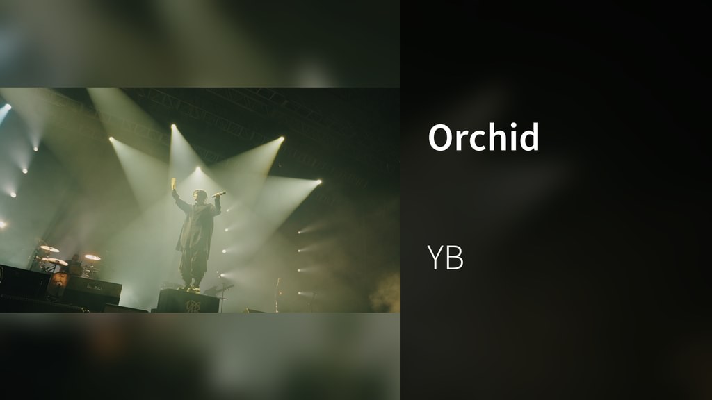 Orchid (Live)(音楽・ライブ / 2026) - 動画配信 | U-NEXT 31日間無料トライアル