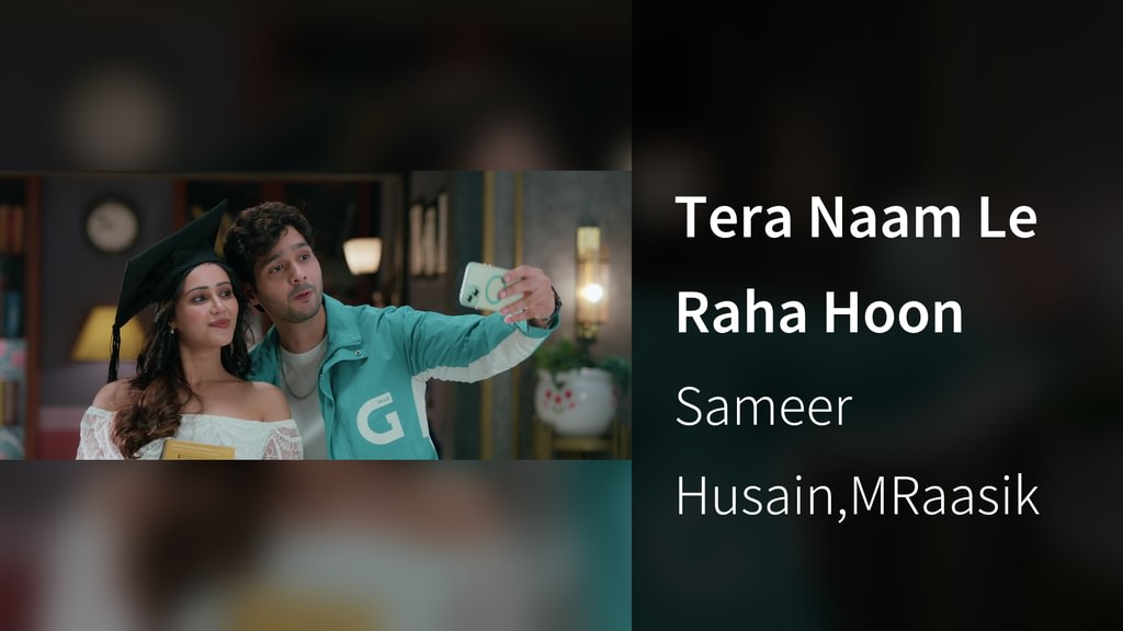 Tera Naam Le Raha Hoon(音楽・ライブ / 2025) - 動画配信 | U-NEXT 31日間無料トライアル