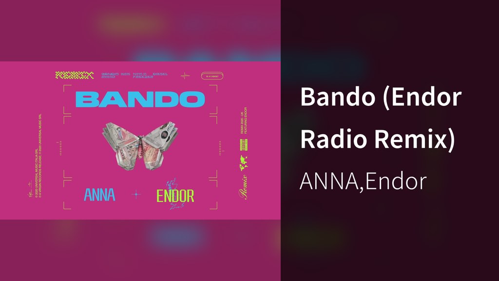 Bando (Endor Radio Remix)(音楽・ライブ / 2020) - 動画配信 | U-NEXT 31日間無料トライアル