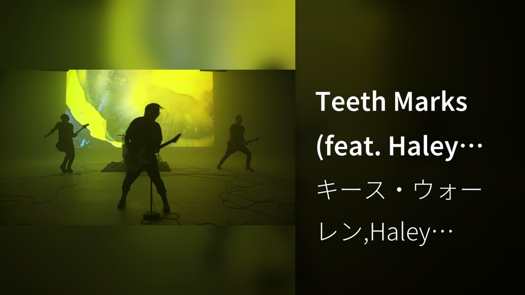 Teeth Marks (feat. Haley Roughton)(音楽・ライブ / 2026) - 動画配信 | U-NEXT 31日間 ...