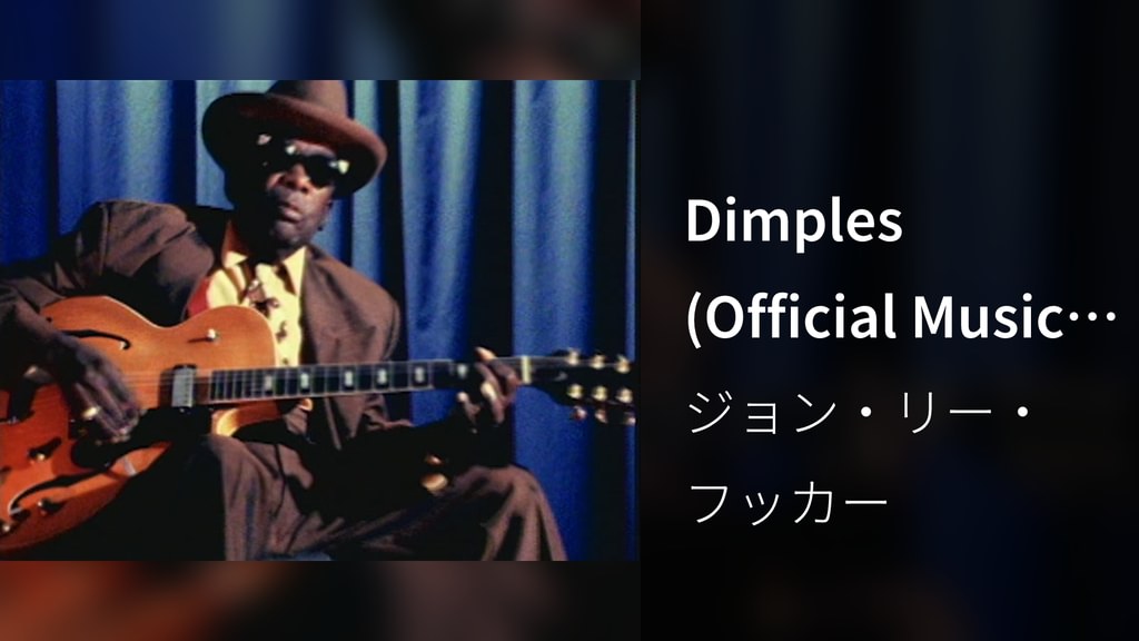 Dimples (Official Music Video)(音楽・ライブ / 2026) - 動画配信 | U-NEXT 31日間無料トライアル