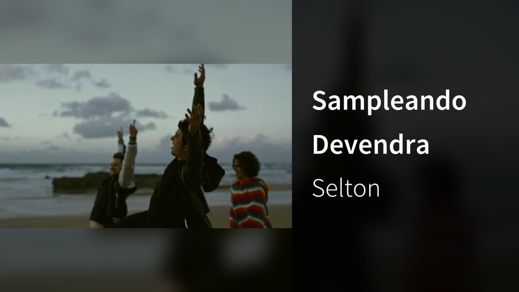 Sampleando Devendra(音楽・ライブ / 2018) - 動画配信 | U-NEXT 31日間無料トライアル